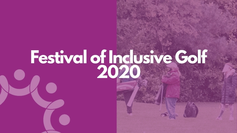 Festival of Inclusive Golf 2020 - Power2Inspire