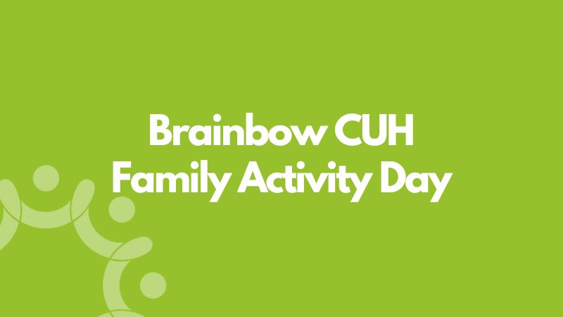 Brainbow CUH Children and Teenage Family Activity Day